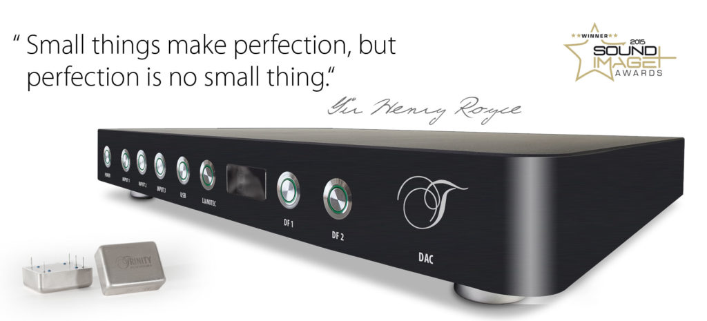 DAC – Reference Line – Trinity l the perfect sound